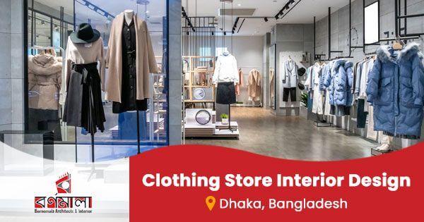 Clothing store interior design in Dhaka, Bangladesh