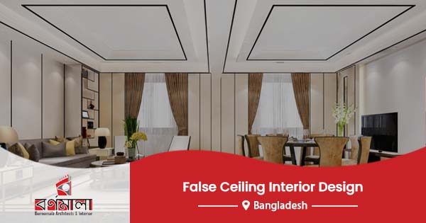 False Ceiling interior design company in Bangladesh